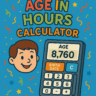Age in Hours Calculator - Online Free Calculator Net