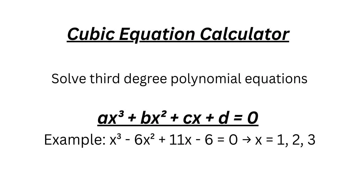 Cubic Equation Calculator: Solve 3rd Degree Polynomials Instantly